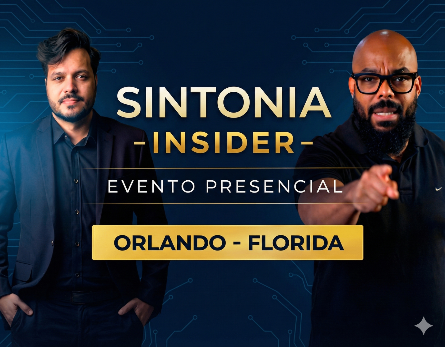 Sintonia Insider - Evento Presencial Exclusivo com André e Hallef